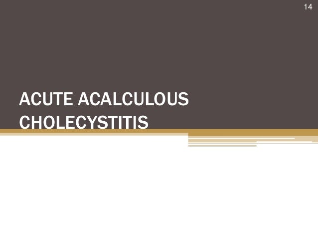 Acute Acalculous Cholecystitis Gallbladder Disease