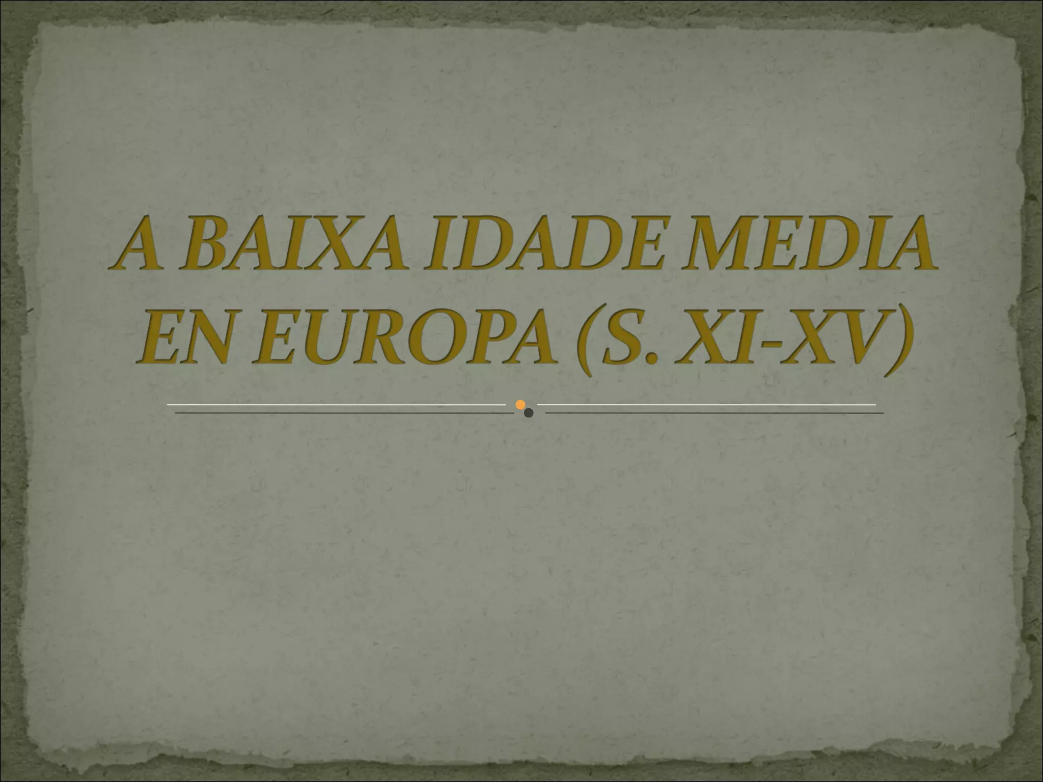 Baixa idade media en europa | PPT