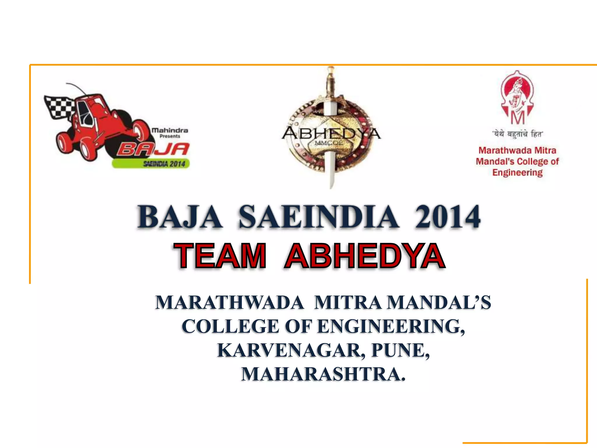 BAJA SAEINDIA 2014 Team Abhedya Racing | PPTX