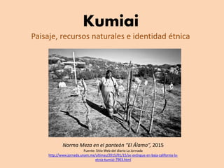 Baja california: KUMIAI | PPTX