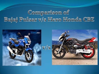 Bajaj pulsar -hero honda CBZ | PPT