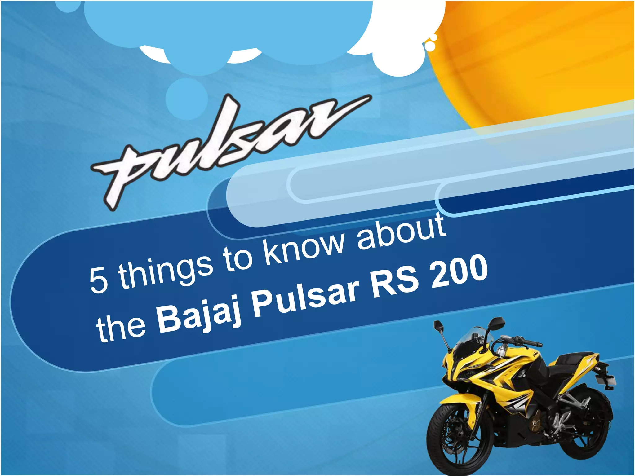 Five Things To Know About the Bajaj Pulsar RS 200 | PPTX
