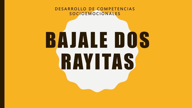 BAJALE 2 RAYITAS 3 actividad de integración .pptx