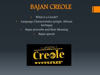 Bajan creole Presentation | PPTX