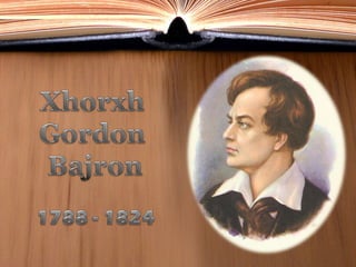 Xhorxh Gordon Bajron | PPT