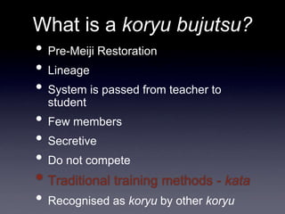 Teaching and Learning in a Koryu Bujutsu | PPTX