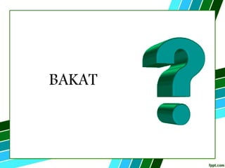 Bakat dan minat | PPTX