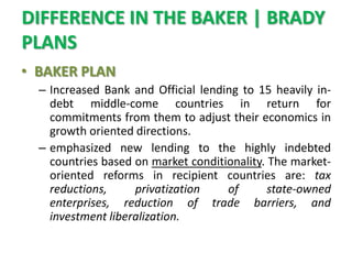 Baker plan and brady plan different from each | PPTX