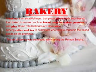 Bakery ingrediends and their role in bakery | PPT