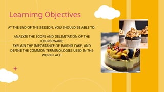 Baking-I.pptx BREAD AND PASTRY PRODUCTION 2 | PPTX