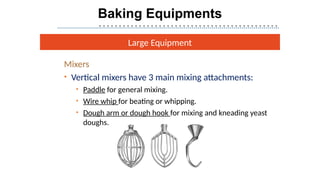 Baking Equipments (small and large equipments and utensiles)ppt | PPTX