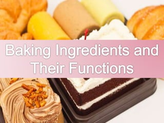Baking Ingredients And Their Uses