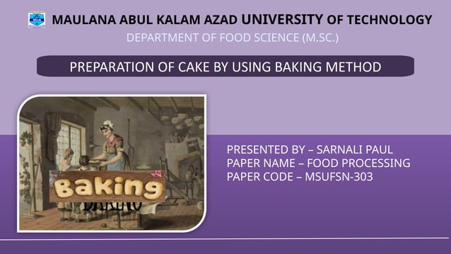 PREPARATION OF CAKE BY USING BAKING METHOD | PPT