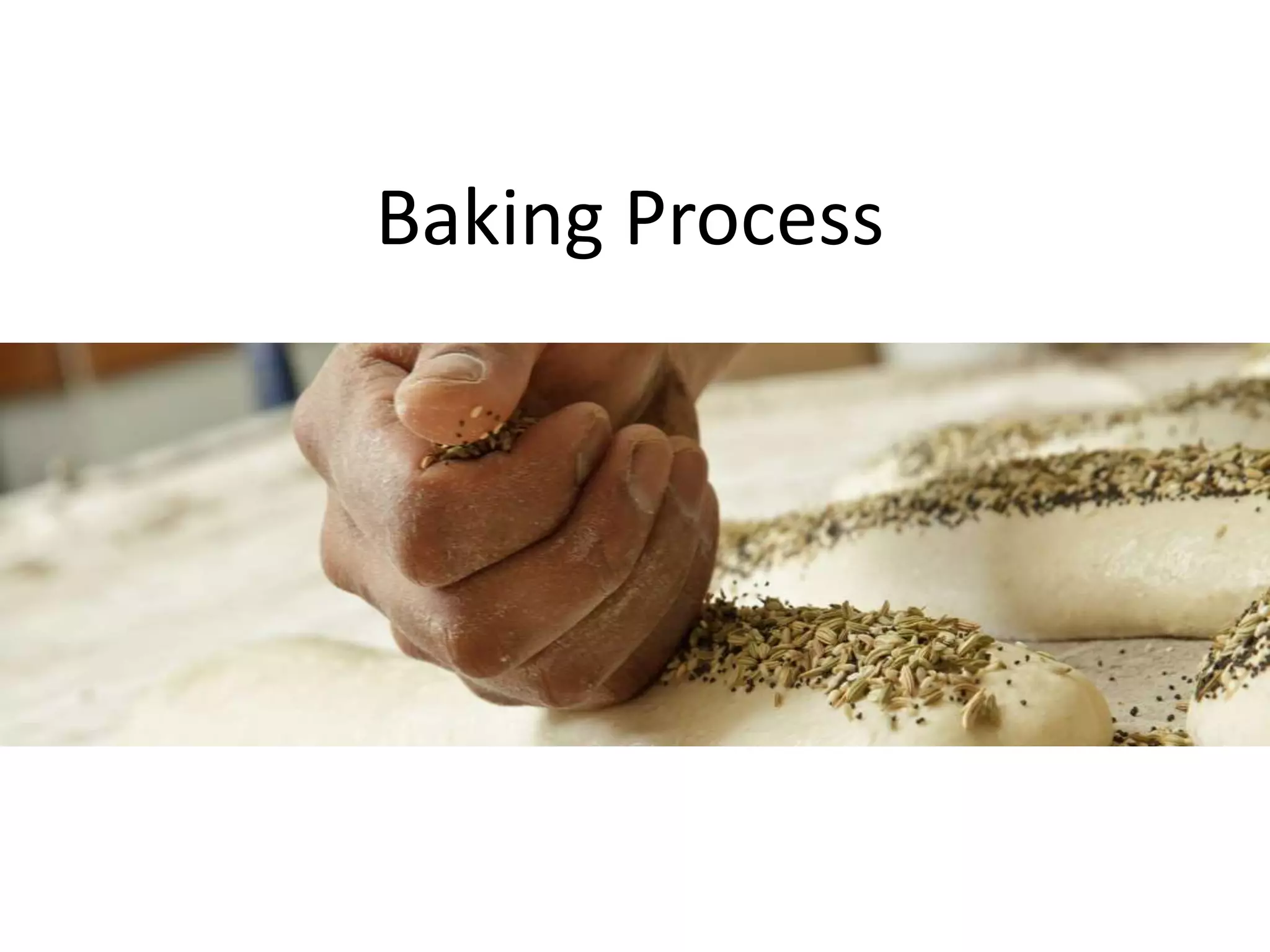 the process of baking... | PPTX