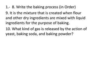 the process of baking... | PPTX