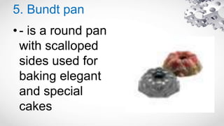 Baking tools and equipment and their uses | PPTX