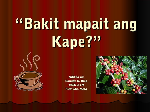 Bakit mapait ang kape | PPT
