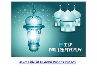 Eid Ul Adha/Bakra Eid Images, Wishes, Quotes & Messages | PPTX