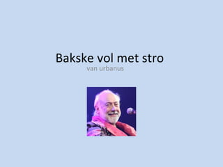 Bakske vol met stro | PPT
