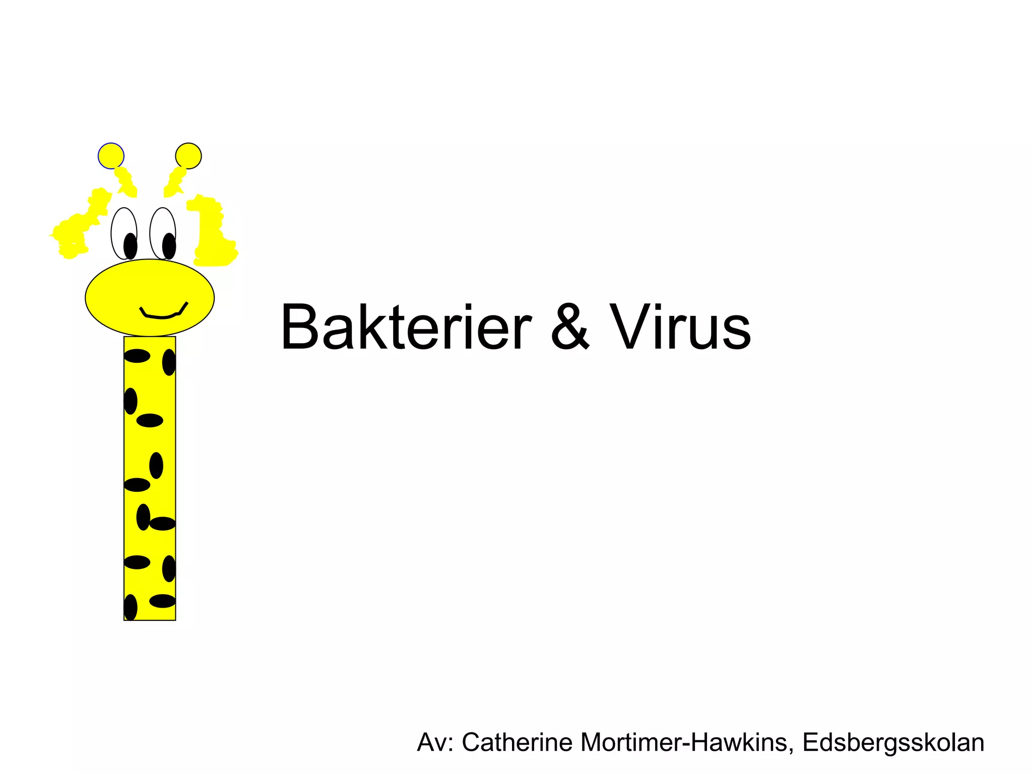 Bakterier & virus | PPT