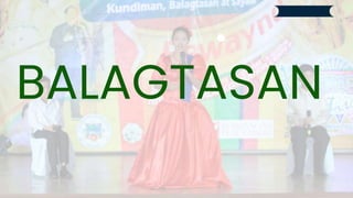 BALAGTASAN.pptx