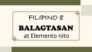 BALAGTASAN.....................................pptx