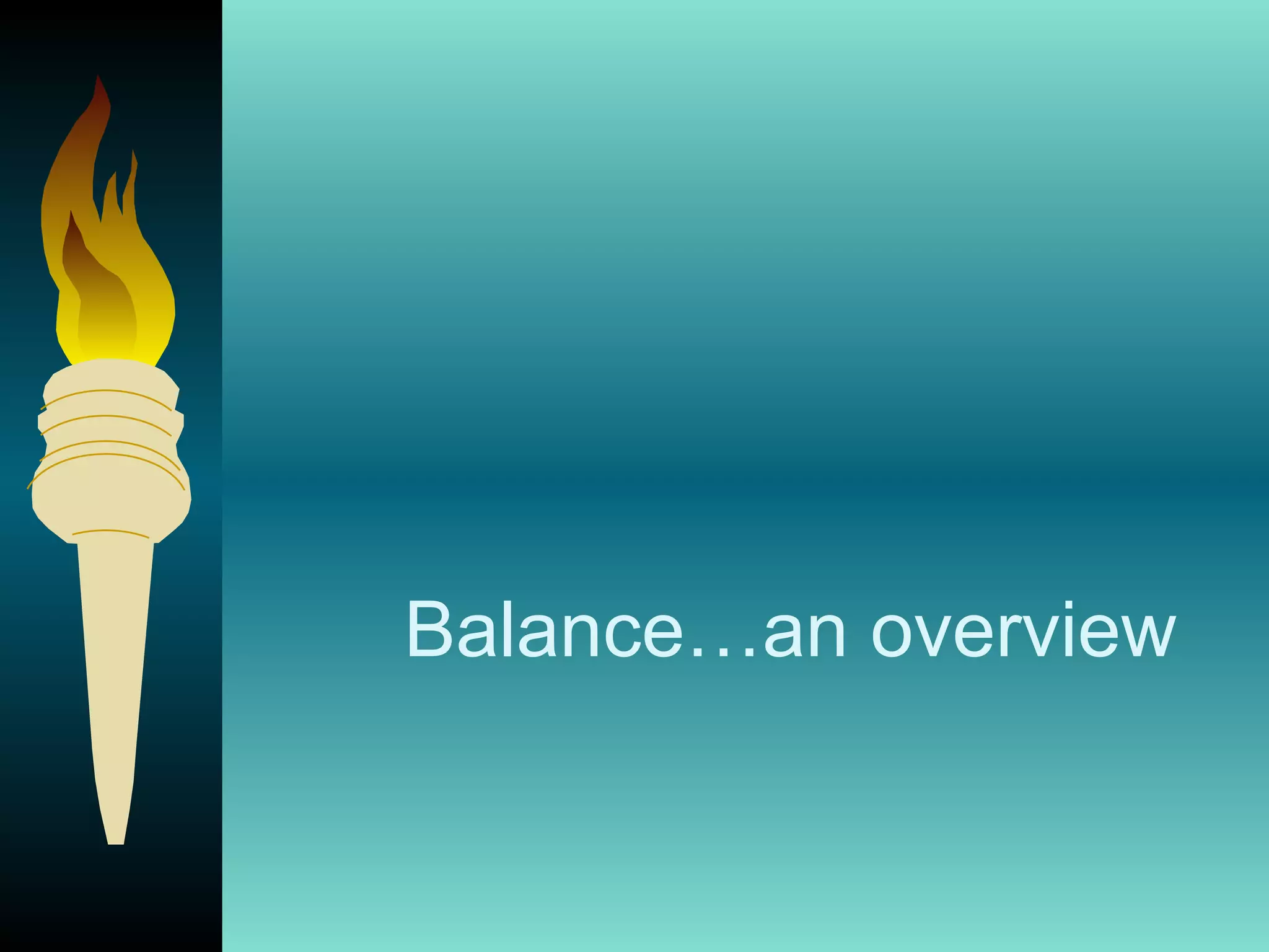 Balance Basics | PPT | Healthy Living