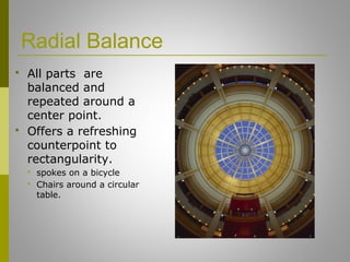 Radial Balance Interior Design