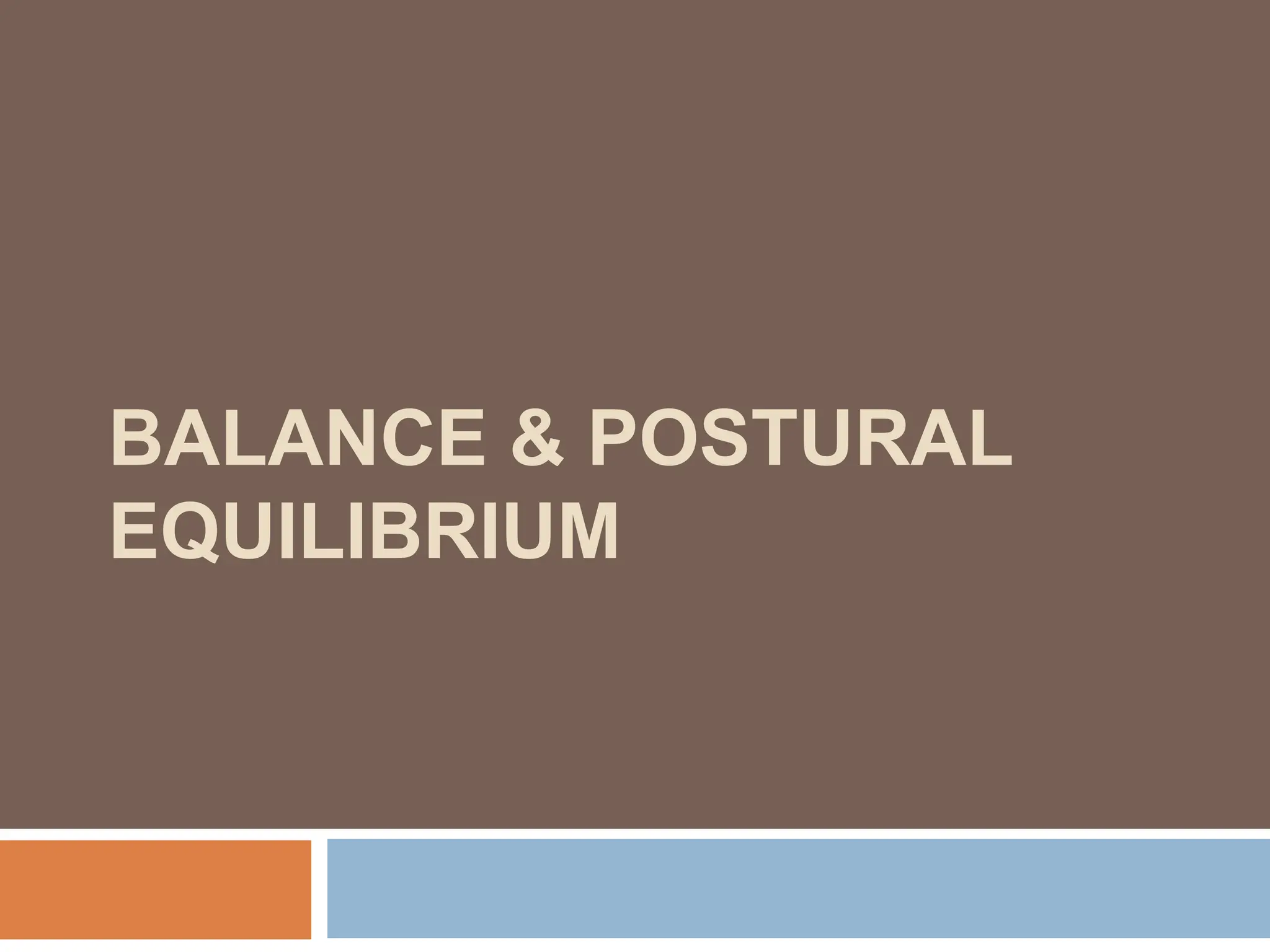 Balance and coordination in human bodies | PPTX