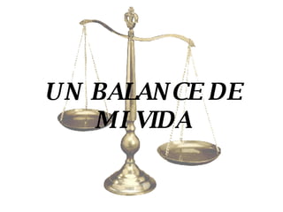 Balance de la vida | PPT