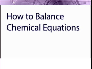 Balance chemical equation demo | PPTX