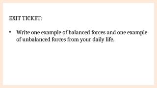 BALANCED AND UNBALANCED FORCE grade 7 physics | PPTX