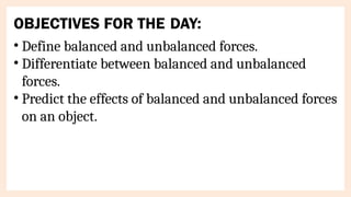 BALANCED AND UNBALANCED FORCE grade 7 physics | PPTX
