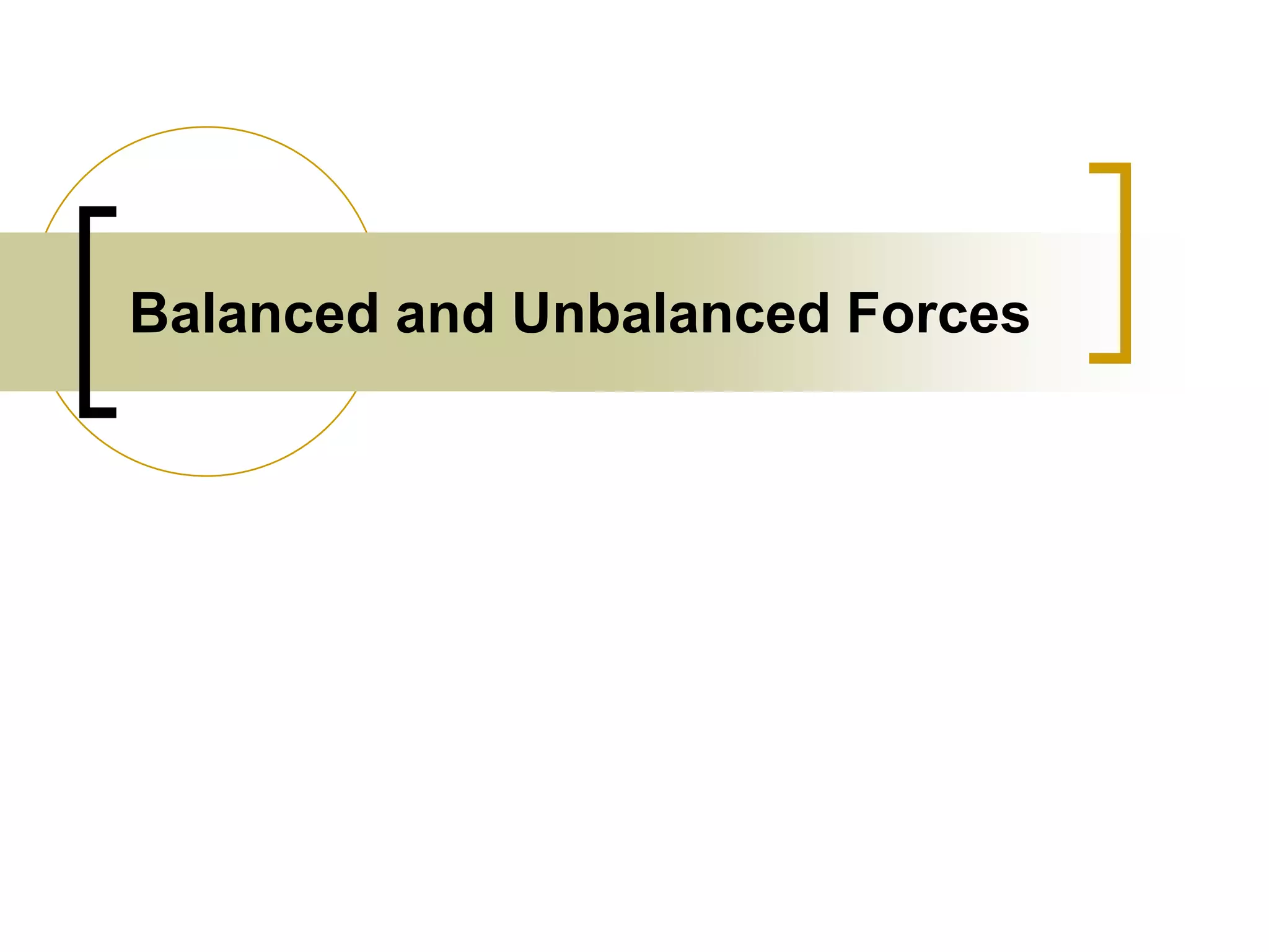Balanced and Unbalanced Forces.ppt | Physics | Science