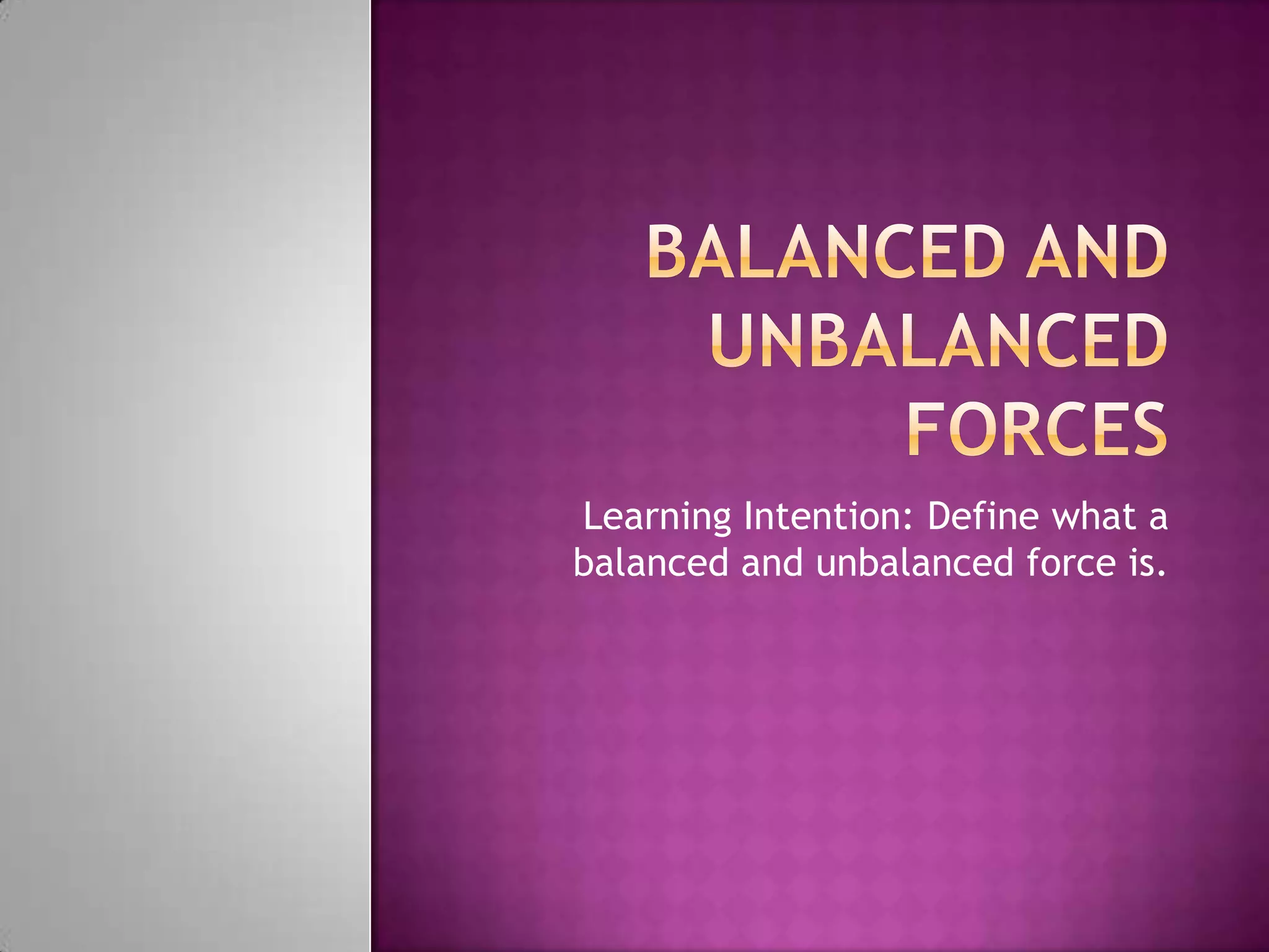 Balanced and unbalanced forces copy | PPTX