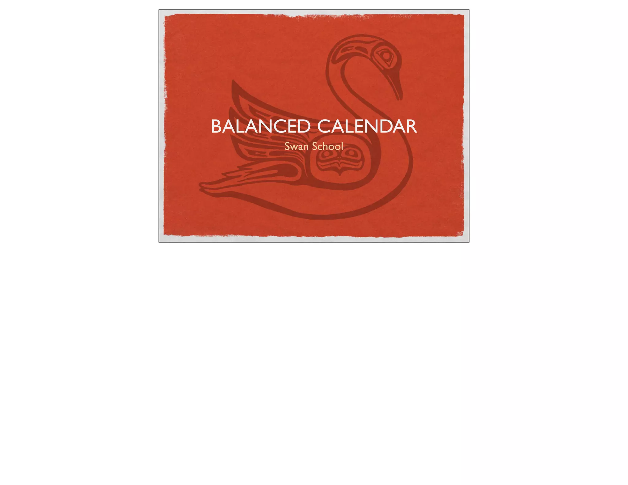 Swan School - Our Balanced Calendar | PPT
