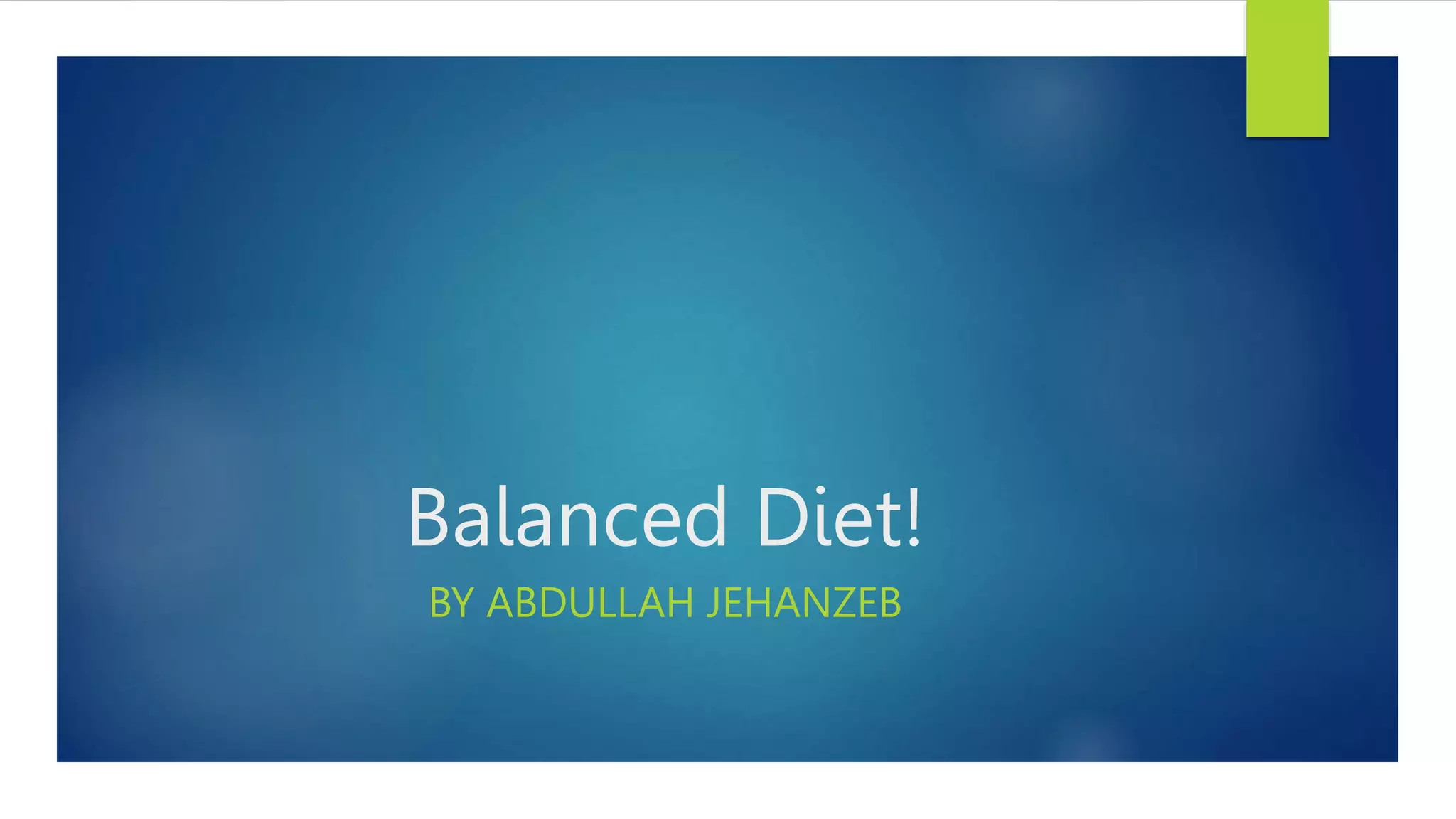 Balanced Diet!.pptx