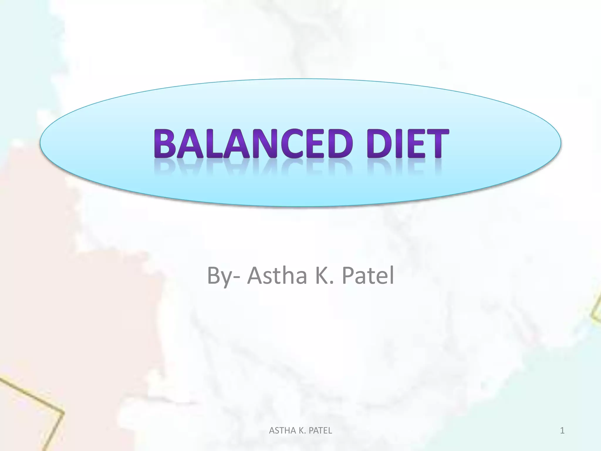 Balanced Diet | PPTX