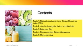 Balanced Diet, Modified Diet, RDA and Menu Planning.pptx