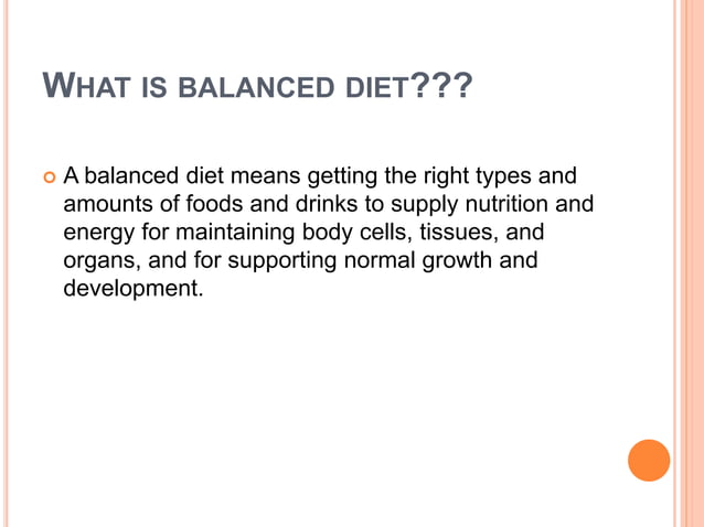 Balanced diet ppt | PPTX