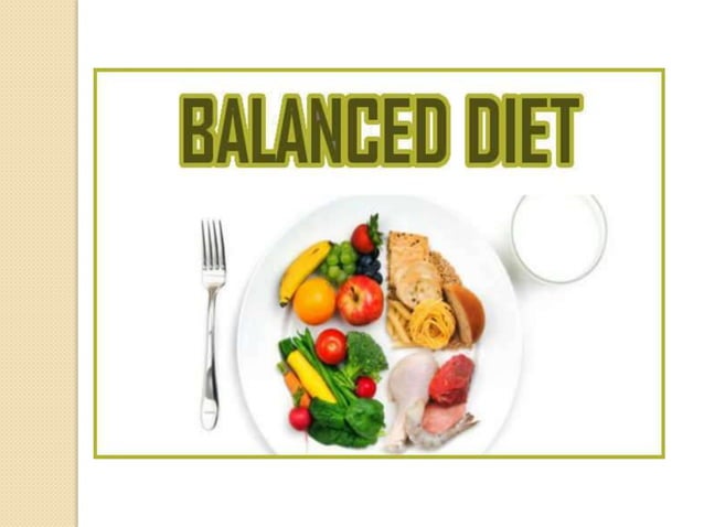 Balanced diet | PPT