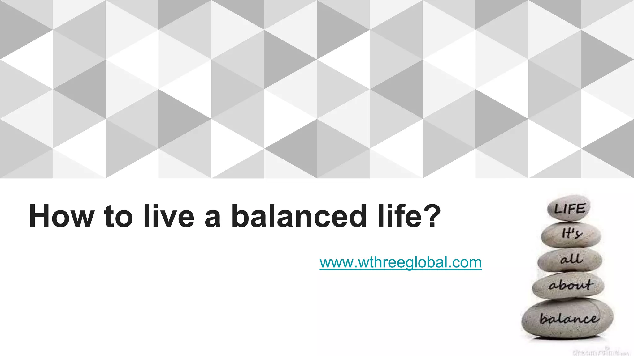 Balanced life | PPTX