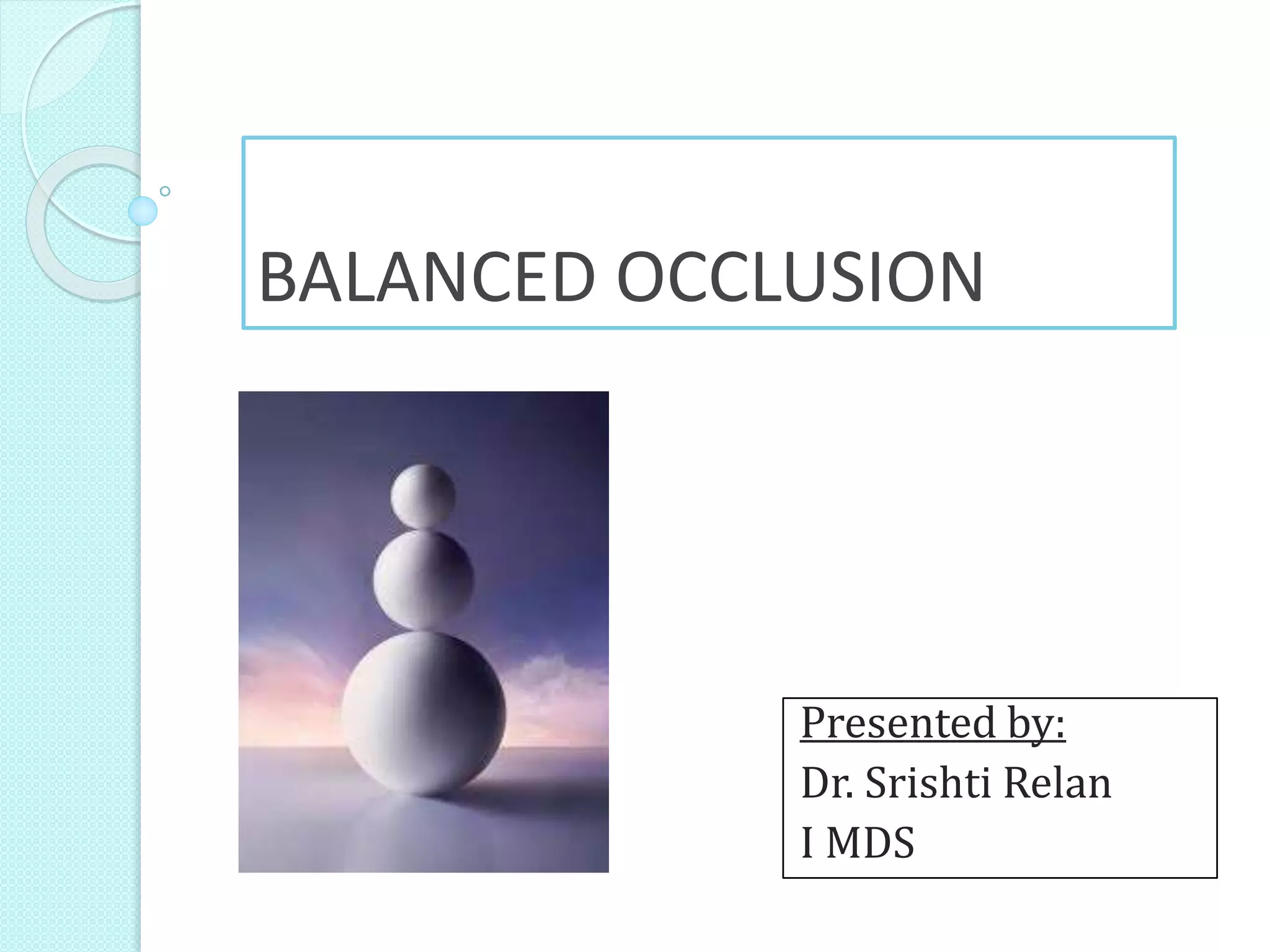 Balanced occlusion-different concepts | PPTX