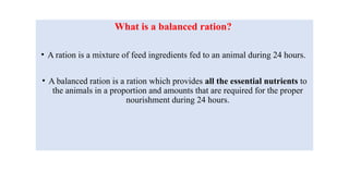Balanced ration feeding of the livestock | PPTX