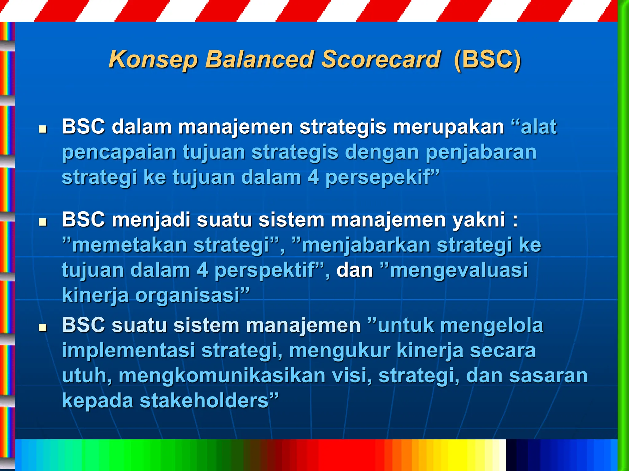 The balanced scorecard involves measuring four main aspects of a ...
