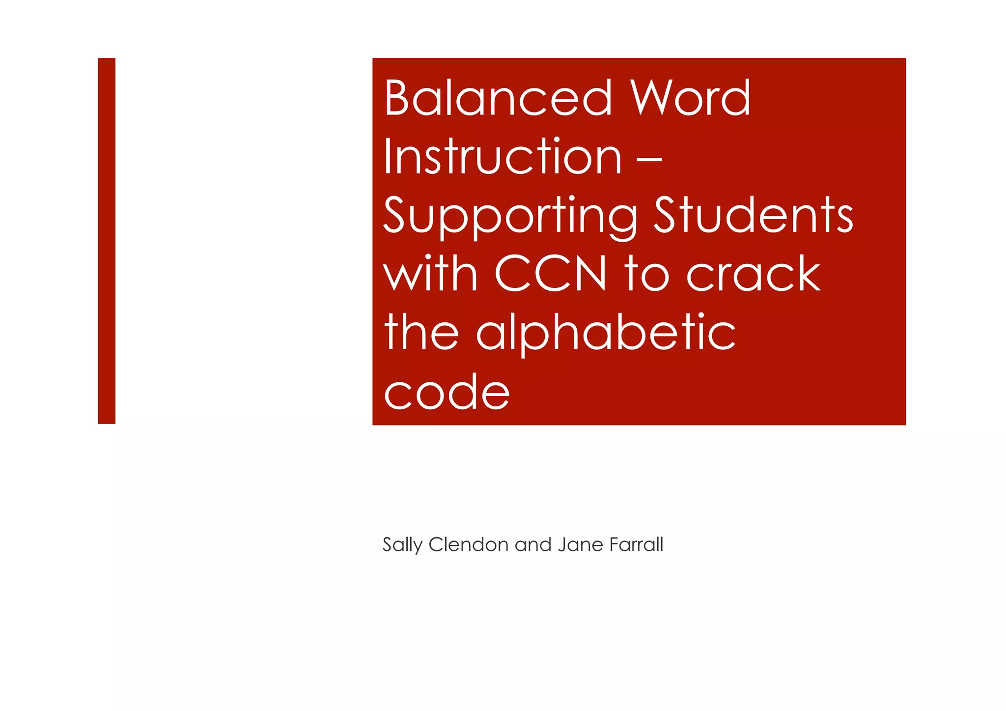 Balanced Word Instruction - Supporting Students with CCN to Crack the ...
