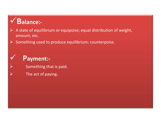 Balance of payment | PPTX | Credit Cards | Personal Debt
