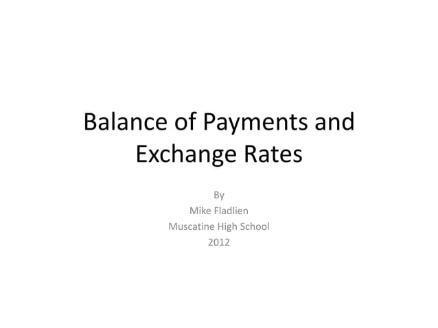 Balance of payments and exchange rates | PPTX | Stocks and Bonds ...