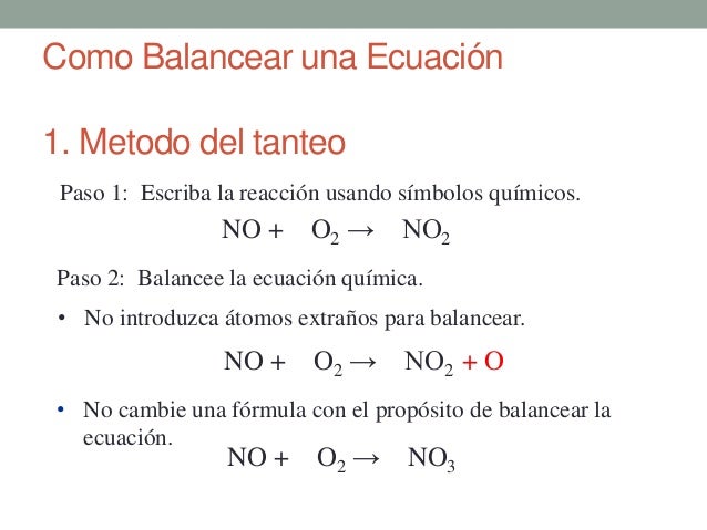 Balanceo de Ecuaciones: Metodo del tanteo tema 3