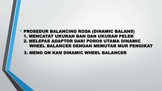 dinamic wheel balancer roda Teknik kendaraan ringan otomotif | PPT